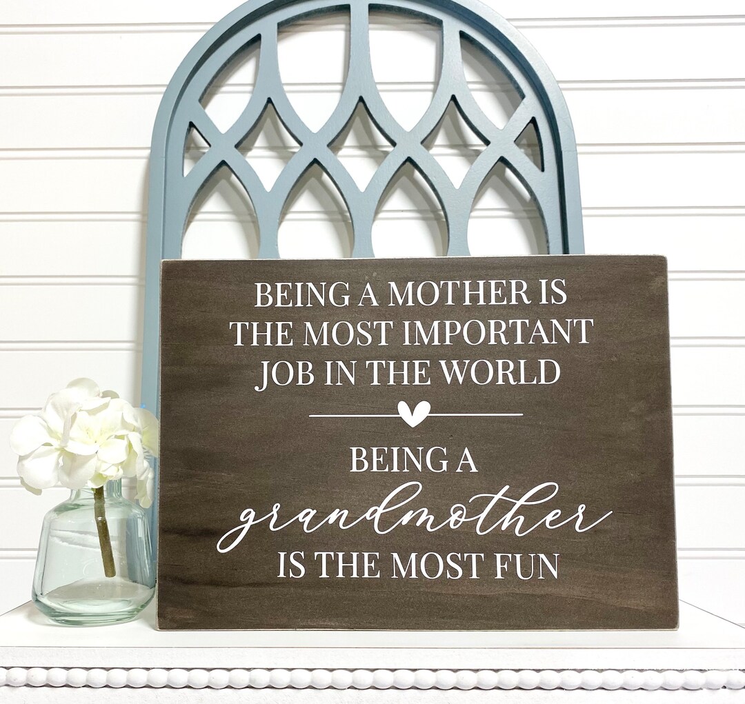 Being a Grandmother Wood Sign, Modern Farmhouse Sign, Family Sign, Gift ...