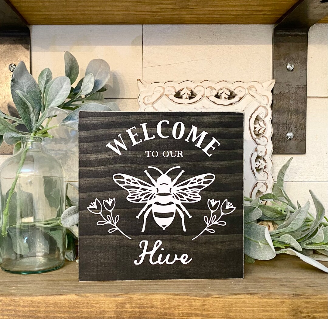 Welcome to Our Hive Wood Sign, Wooden Honey Bee Sign, Farmhouse Home ...