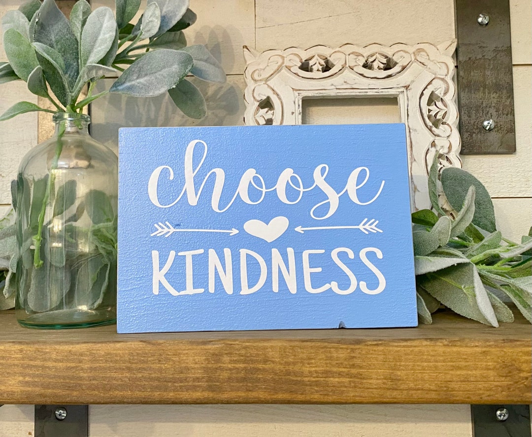 Choose Kindness Sign, Wood Kindness Sign, Farmhouse-inspired Wood Sign ...