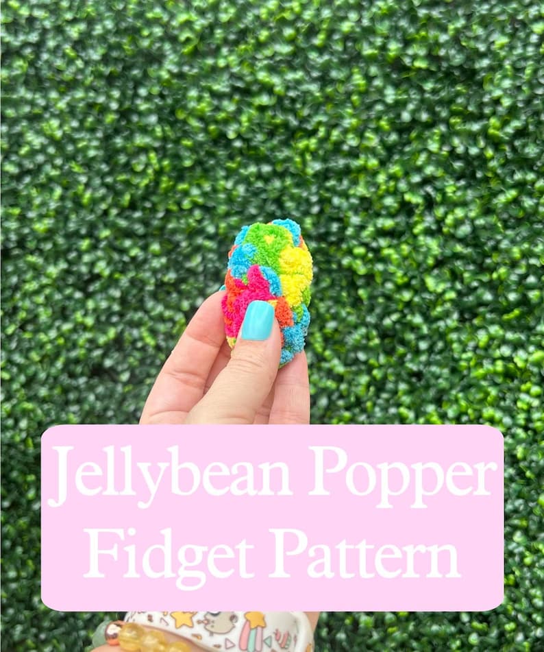 Digital No-sew Crochet Jellybean Popper Fidget PDF Pattern - DIY Stress ...
