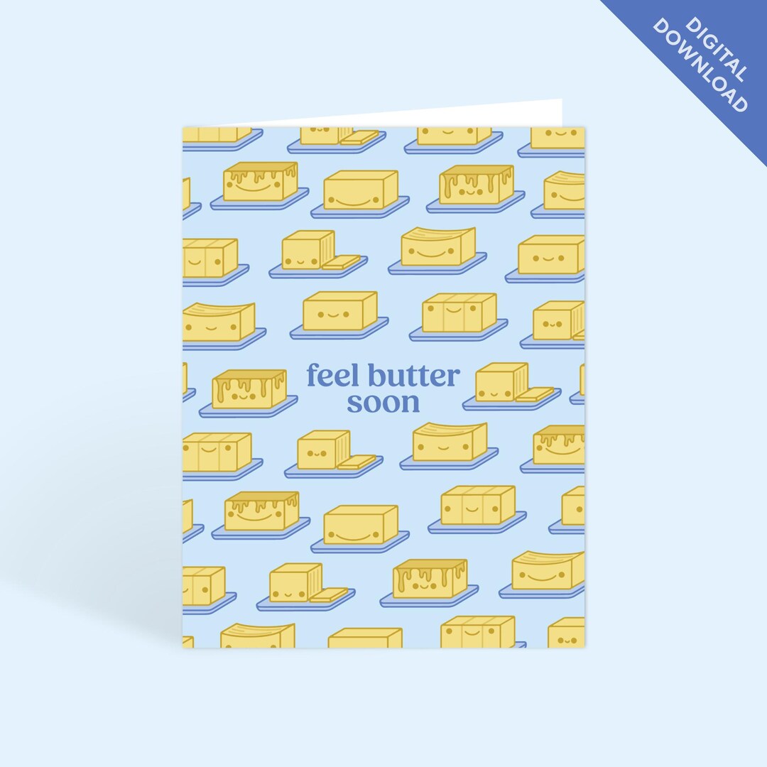 Feel Butter Soon Printable Get Well Soon Card | Cute Funny Butter Get ...