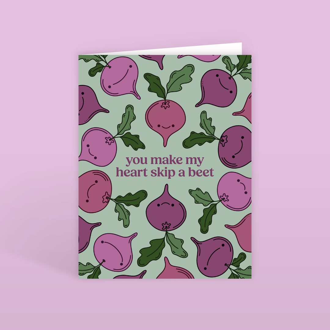 You Make My Heart Skip a Beet Greeting Card With Envelope Blank Inside ...