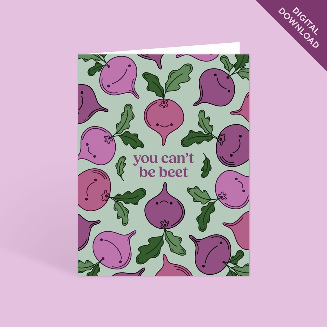 You Can't Be Beet Printable Birthday Card | Cute Funny Birthday Card ...