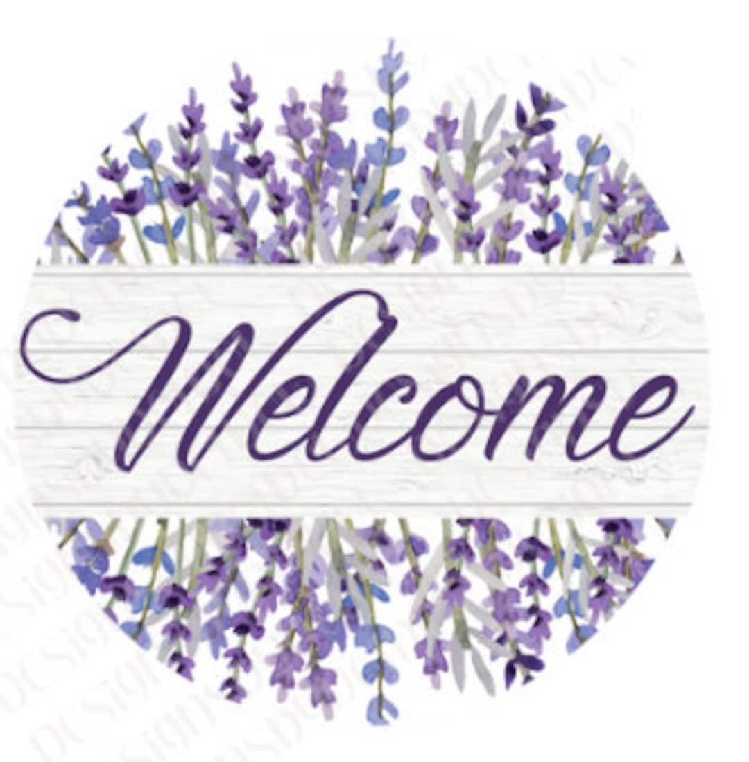 Spring Flowers Lavender Welcome Purple Flowers Wreath Sign Sublimation ...