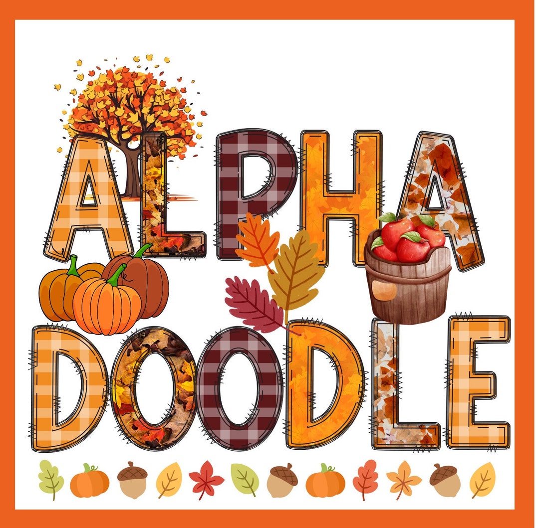 Fall Doodle Letters With Clip Art PNG Files, Doodle Alpha Bundle, Make Your Own Name, Fall ...