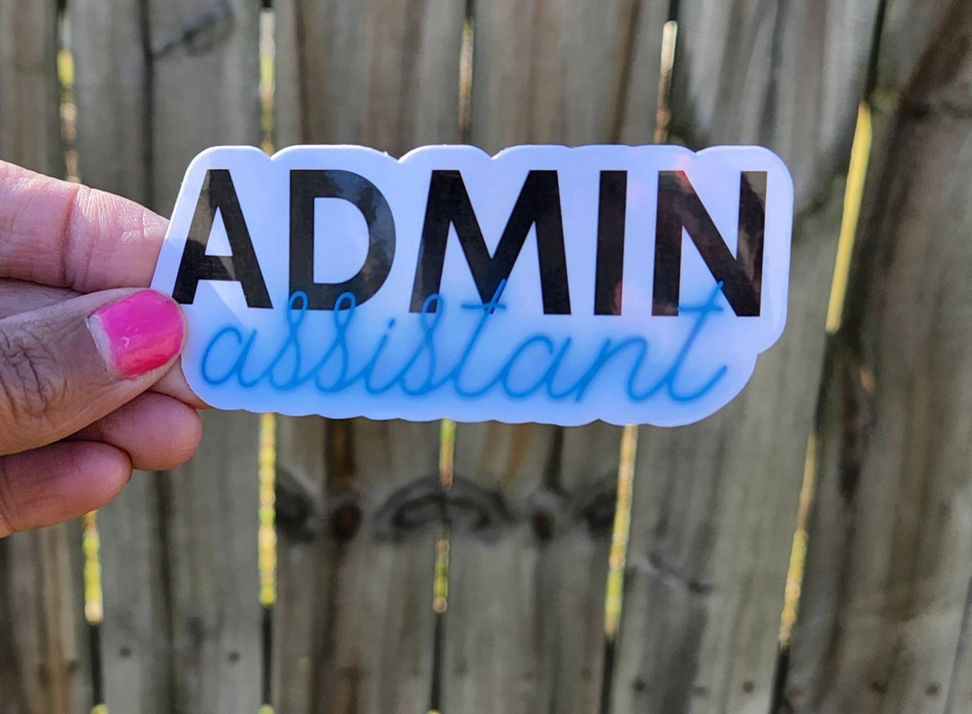 Admin Assistant Waterproof Sticker | Administrative Professionals Gift ...