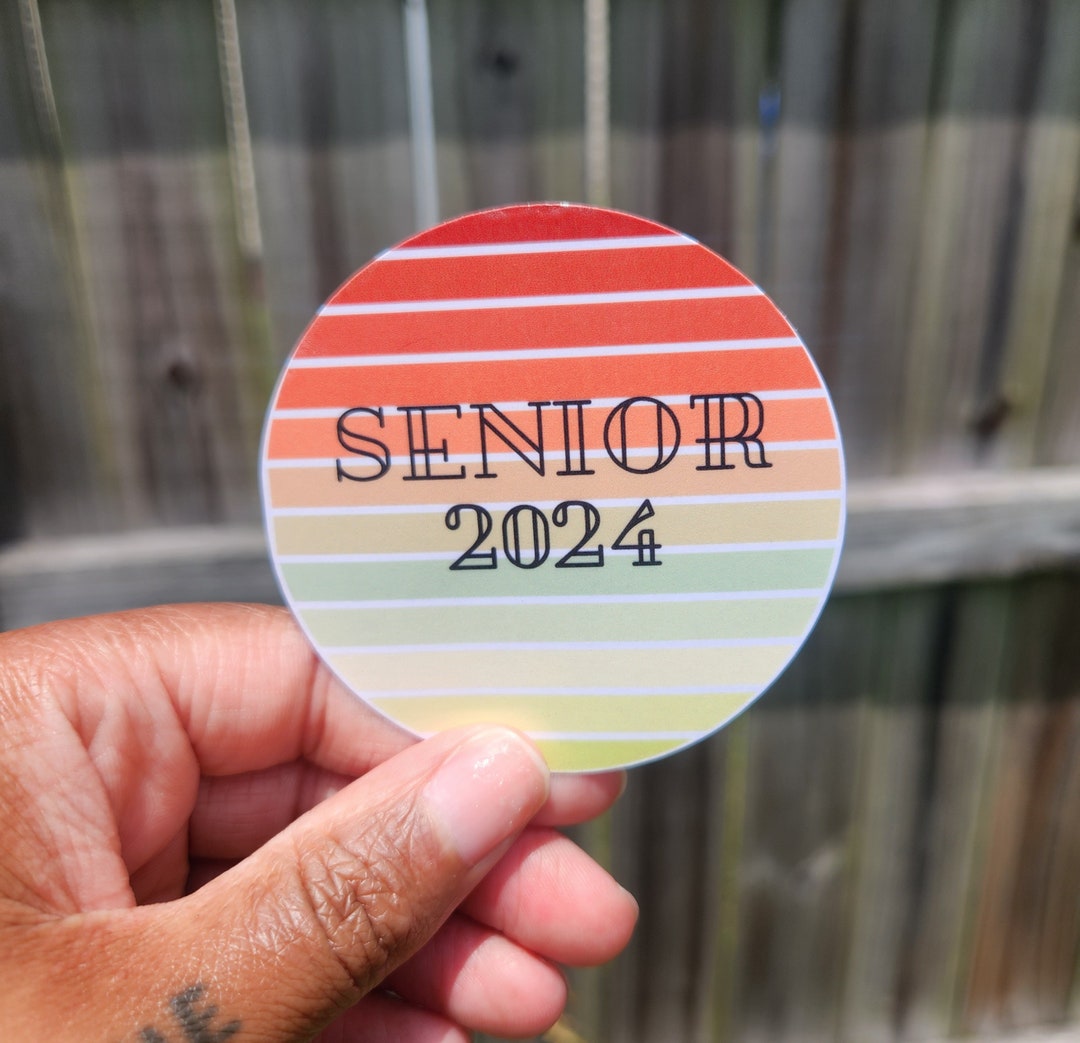 Senior 2024 Waterproof Sticker Class of 2024 Stickers Senior Year ...