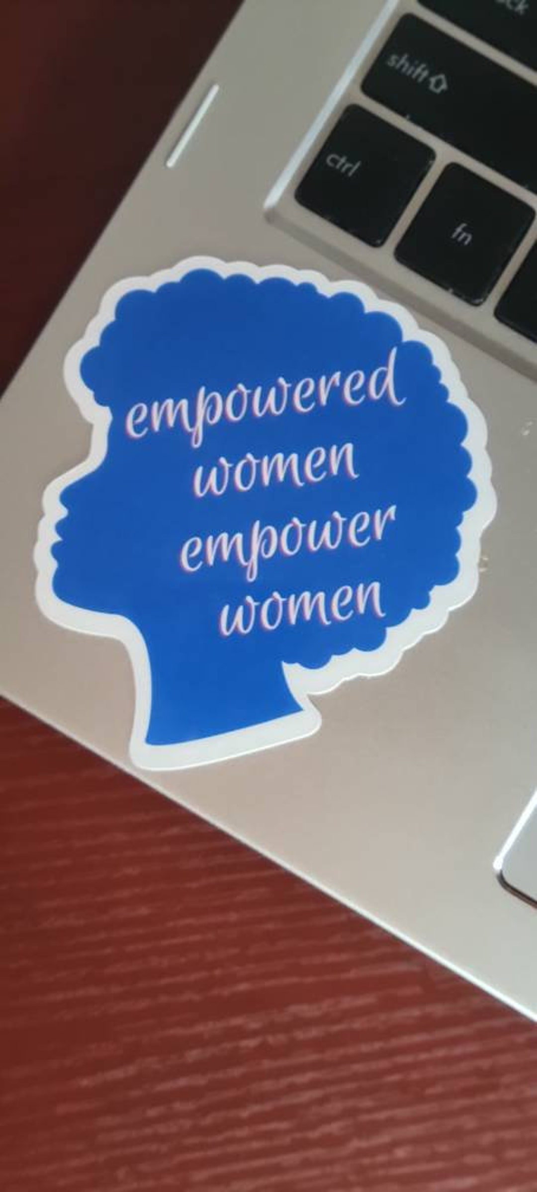 Empowered Women Empower Women Waterproof Sticker Womens History Month