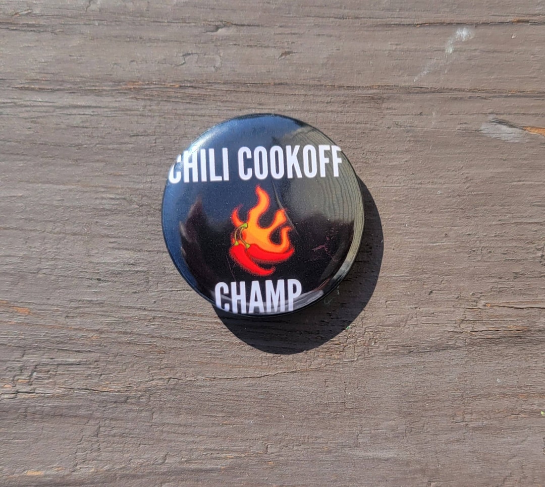 Chili Cookoff Champ Pin Back Button | Chili Cookoff Champ Prize ...