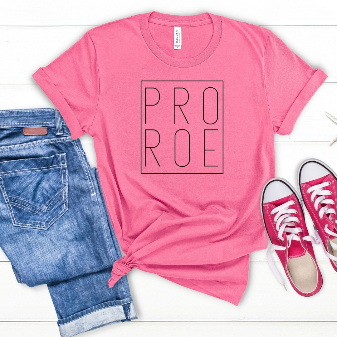 Pro Roe Shirt Abortion is Healthcare Shirt Pro Choice Shirt Women's ...