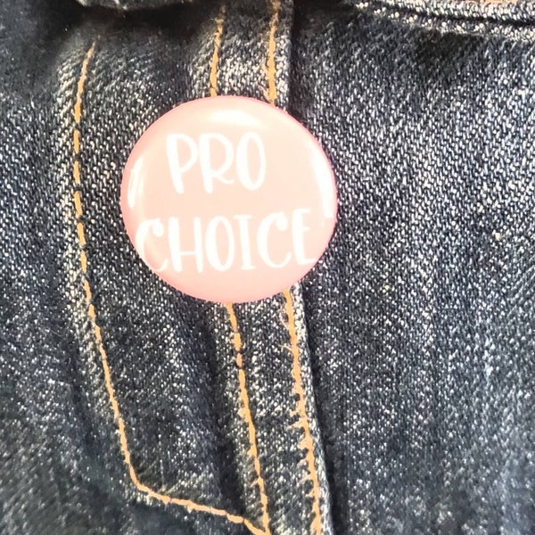 Pro Choice Button - Etsy