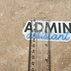 Admin Assistant Waterproof Sticker | Administrative Professionals Gift ...