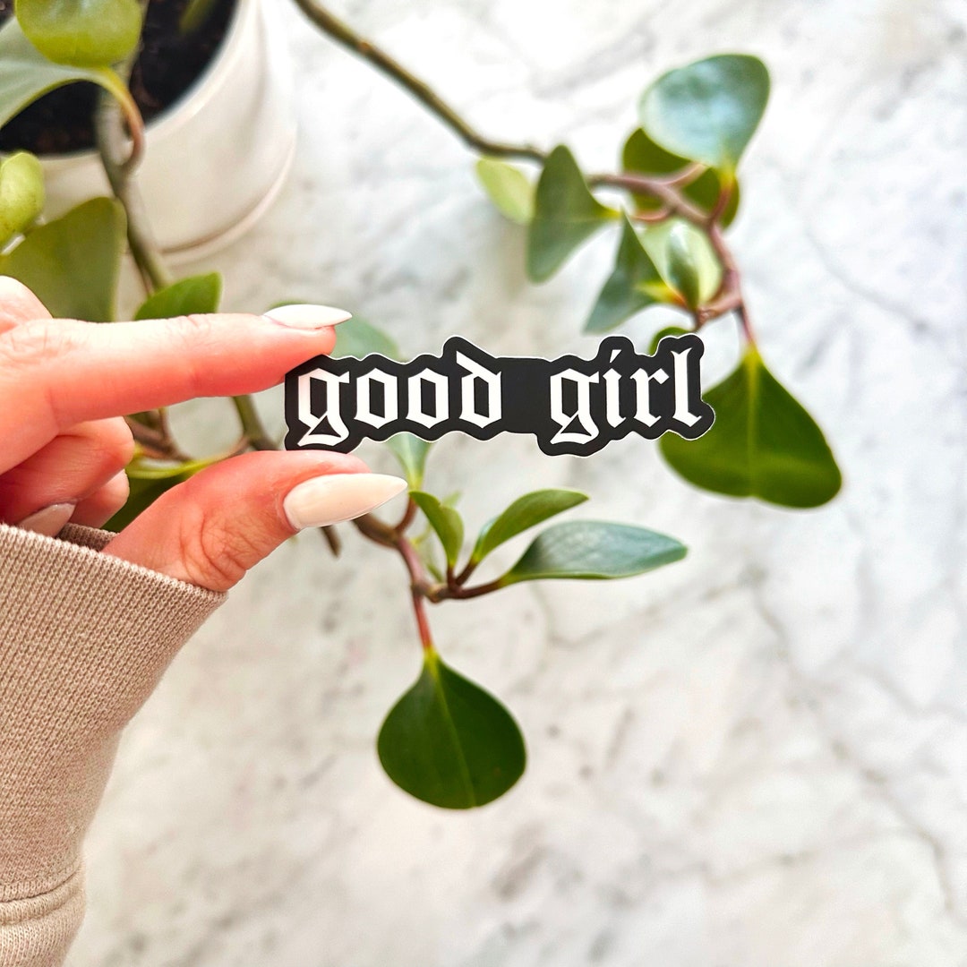 Good Girl Sticker, Booktok Sticker, Spicy Book, Smutty Book Sticker ...