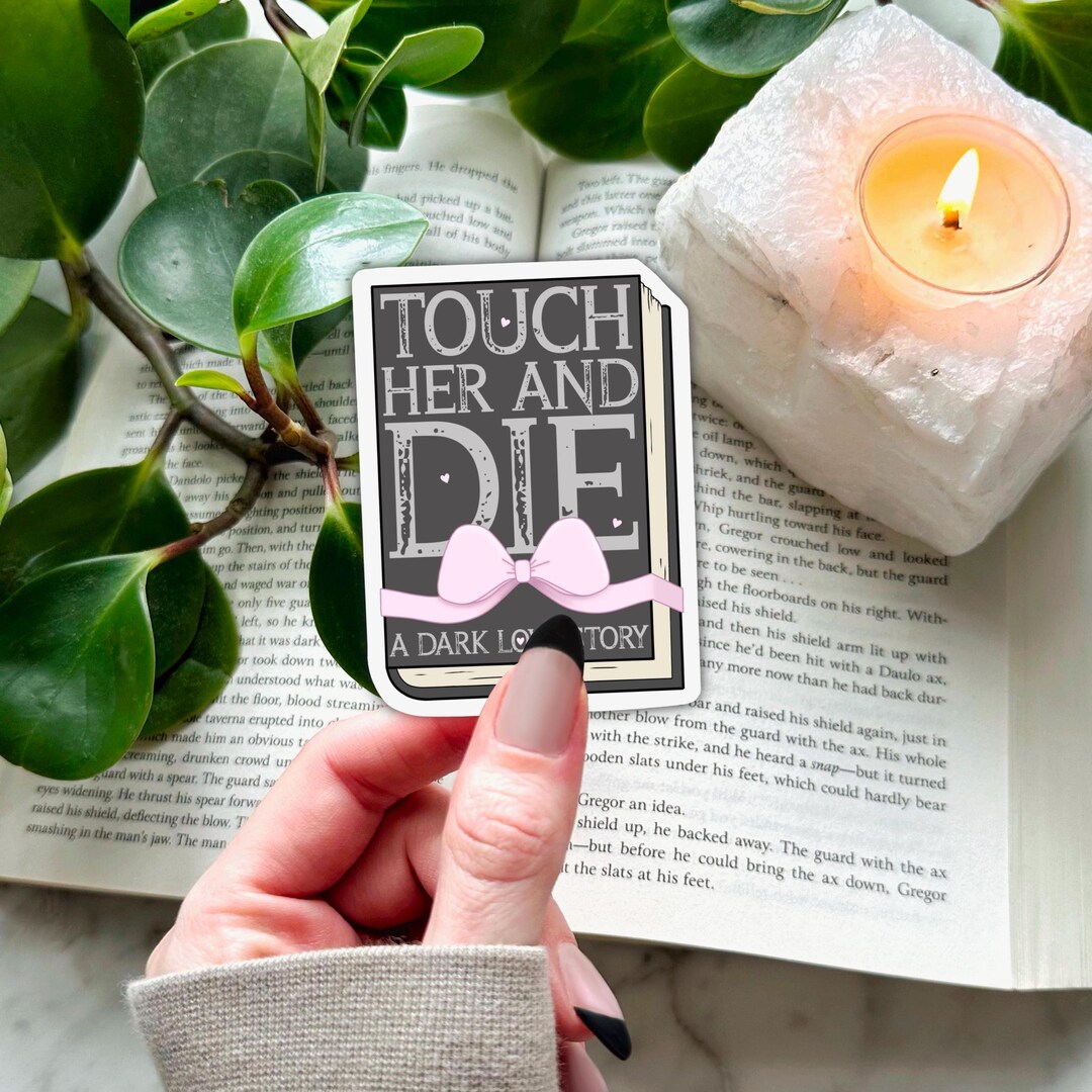 Touch Her and Die Sticker, Dark Romance Sticker, Morally Grey Mmc ...