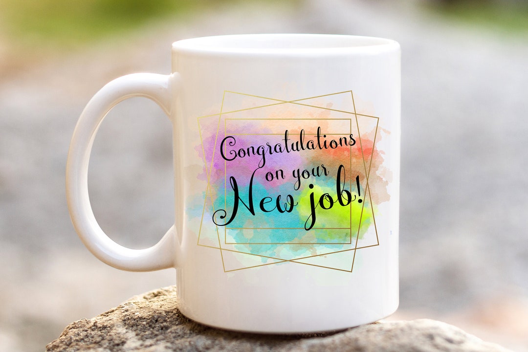New Job Mug, Congrats Gift Mug, New Life Mug, Custom Mug, Perfect Gift ...