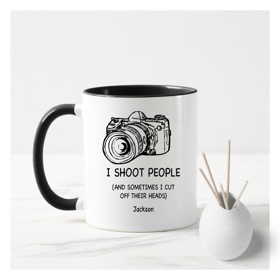 I Shoot People - Photographer Camera - Funny Coffee Mug Personalised ...