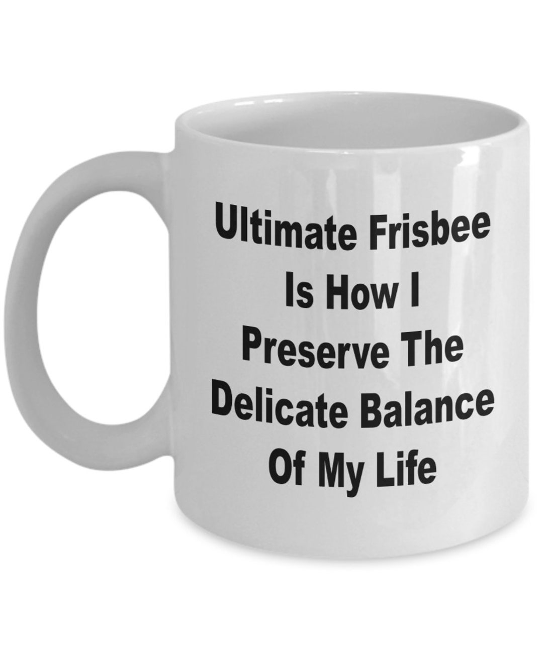 Ultimate Frisbee Gift Ultimate Frisbee is How I Preserve the Delicate ...