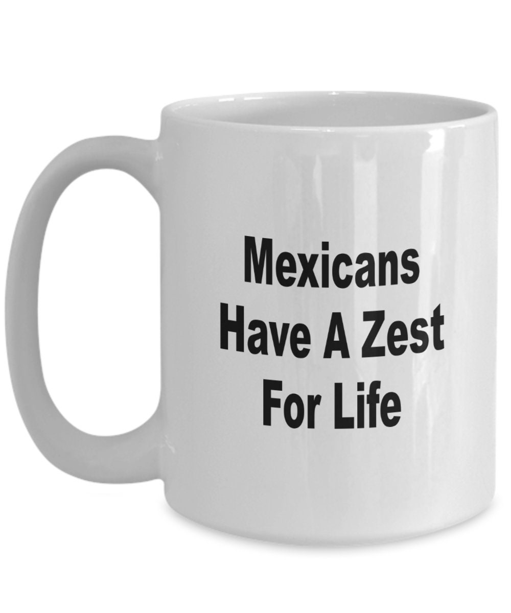 Gifts for Mexicans Mexican Have A Zest for Life Mexicana - Etsy