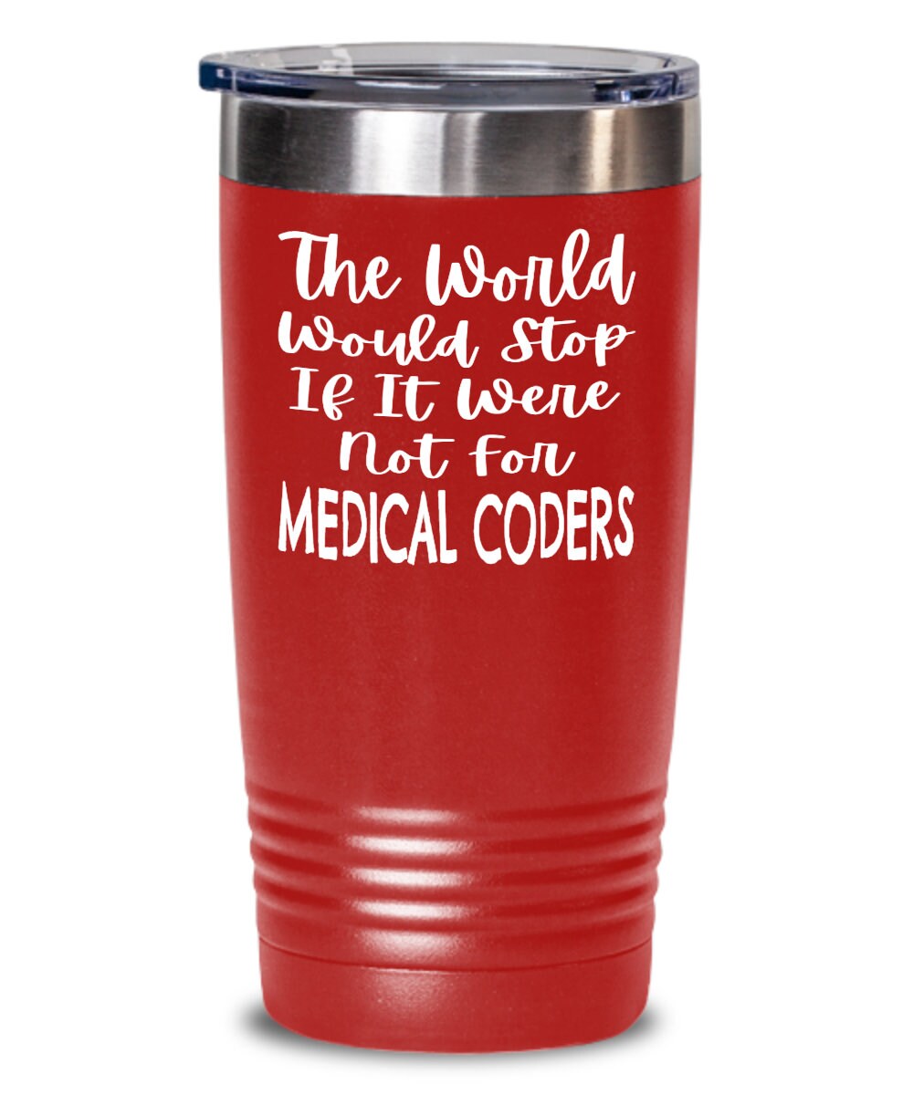 Medical Coder Gifts Medical Coder Gift Tumbler Medical Coder Tumbler ...