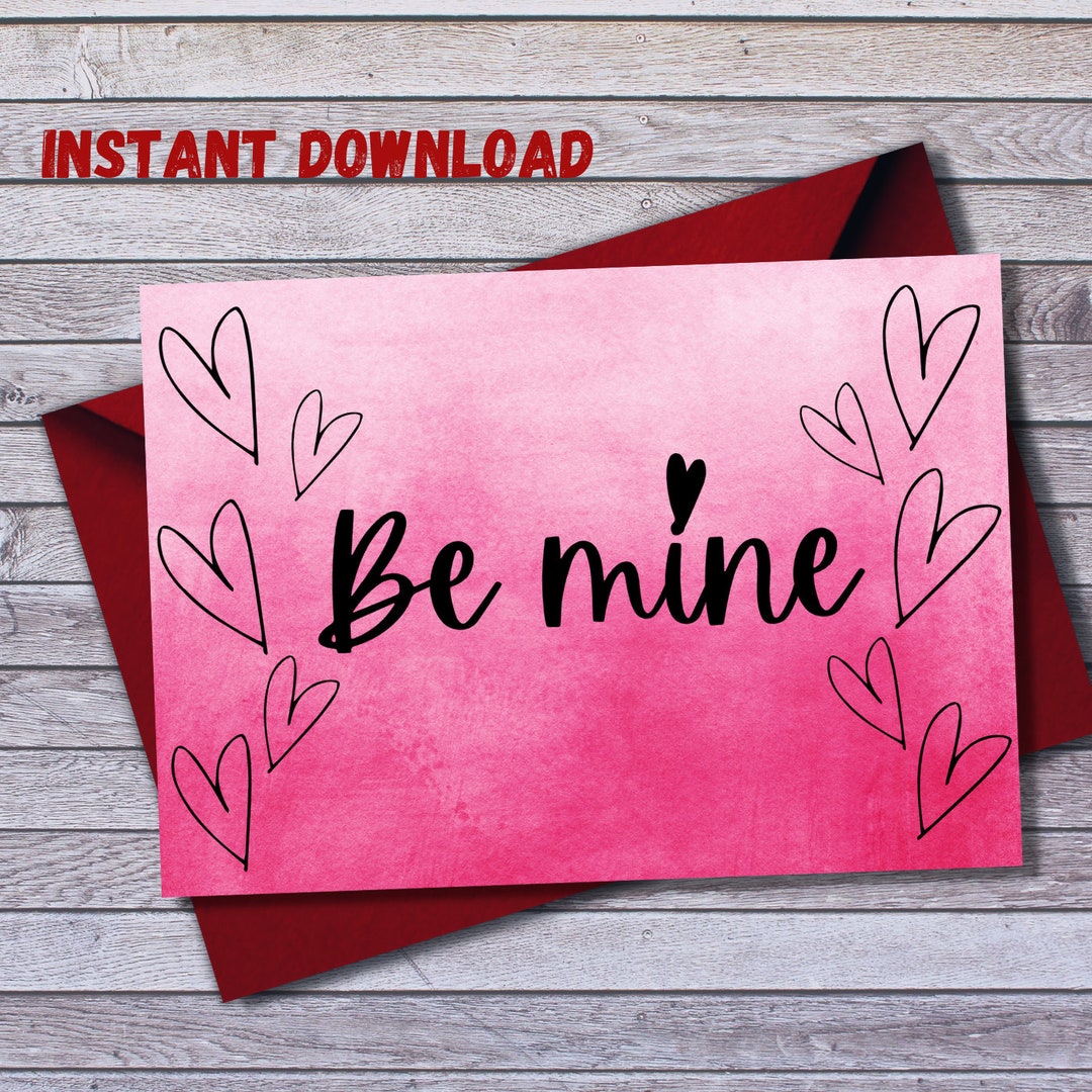 Happy Valentine's Day Printable Card, Instant Download PDF, Be Mine ...