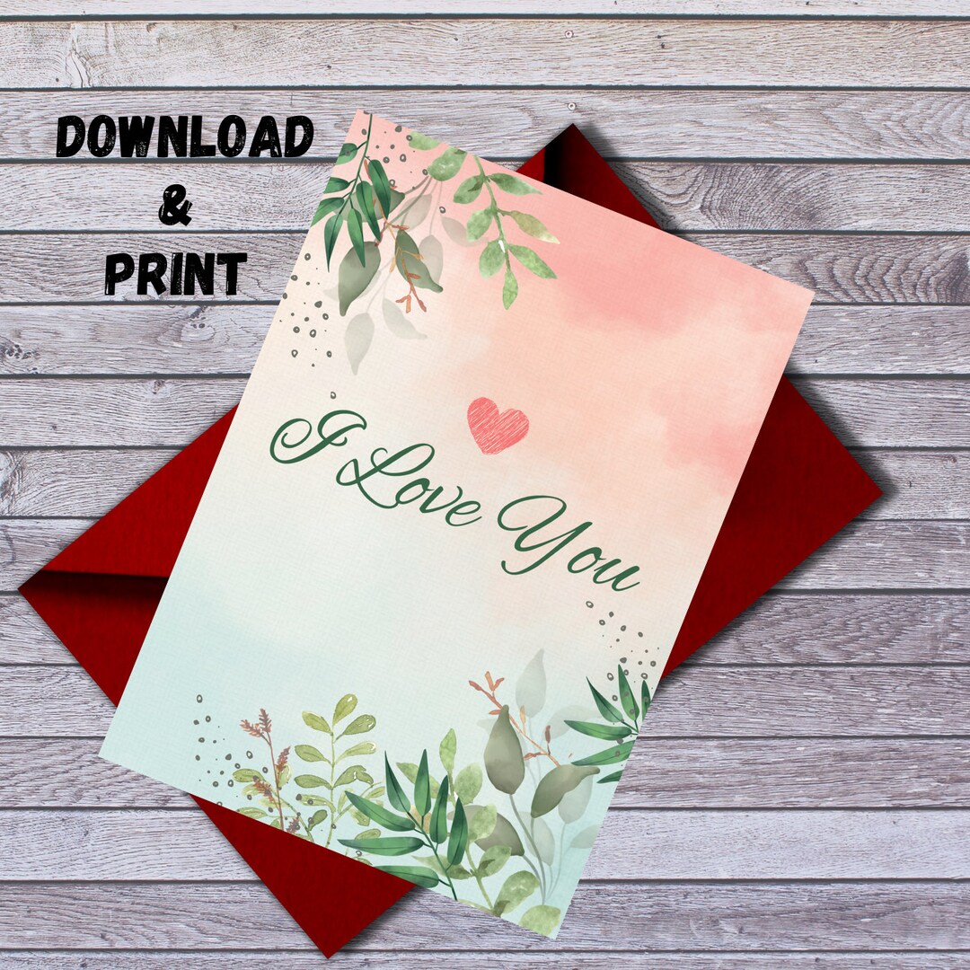 I Love You Printable Card, Download and Print Valentine's Day Card PDF ...