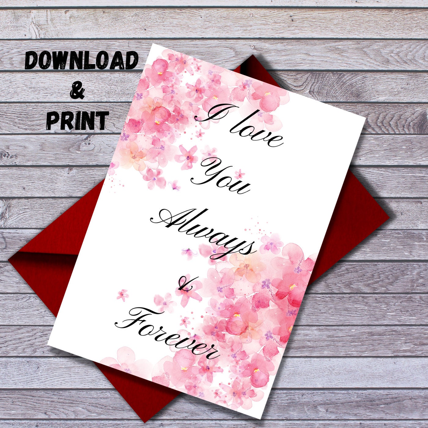 I Love You Always & Forever Printable Card, Download and Print ...