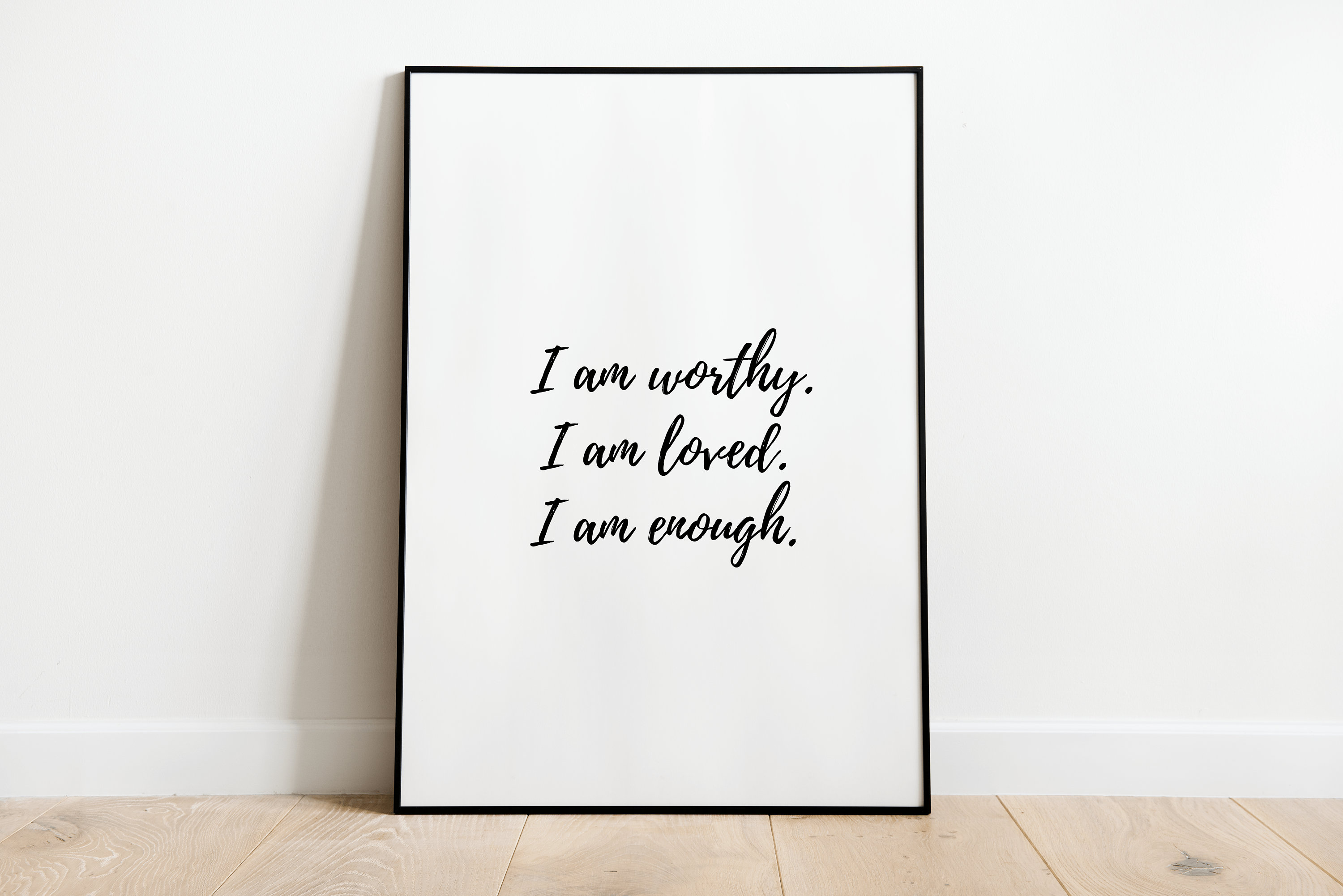 I Am Worthy. I Am Loved. I Am Enough. | Affirmation Digital Print ... I Am Worthy. I Am Loved. I Am Enough. | Affirmation Digital Print ...