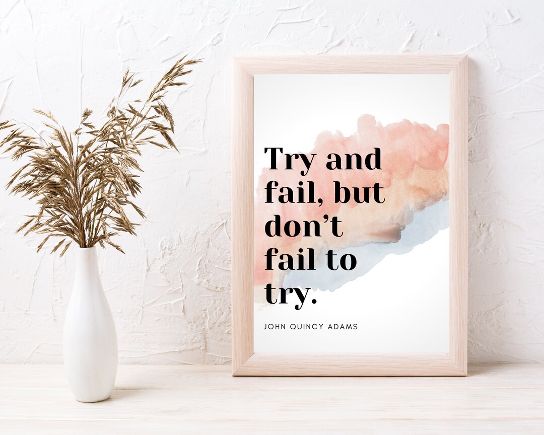 Don't Fail to Try Art, Digital Download Printable, Famous Quote Wall ...