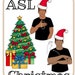 Christmas Wintertime ASL Flashcards, Sign Language Holiday Cards - Etsy