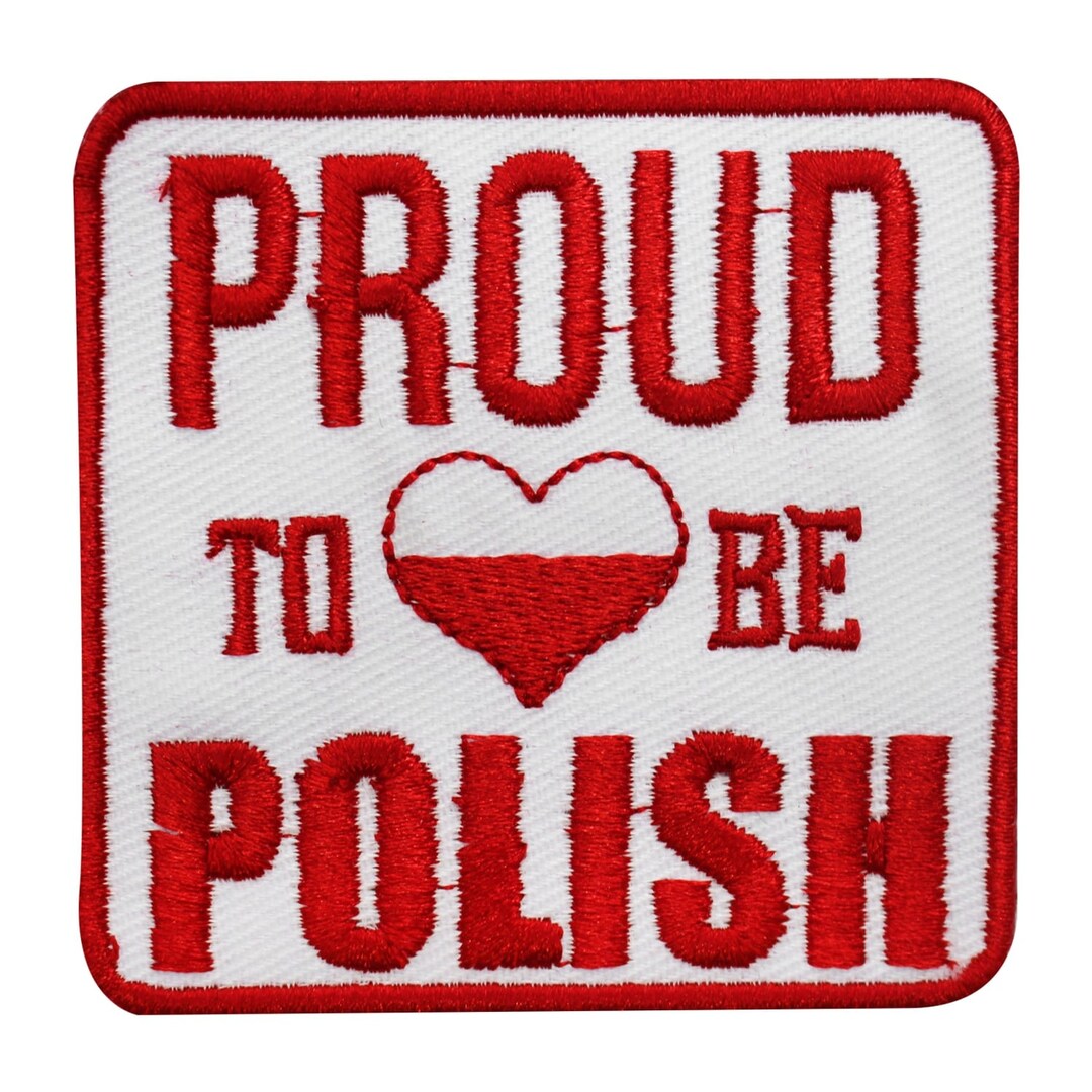 Polish Proud Patch, Polish Flag Patch Embroidered Iron on Sew on Patch ...