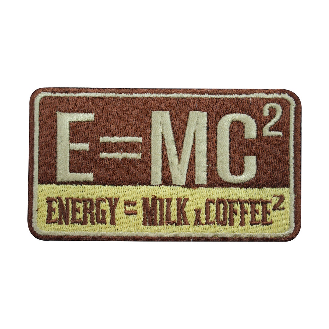 E=MC2 Energy Milk Coffee Patch, Coffee Lover Patch, Cool Patch ...