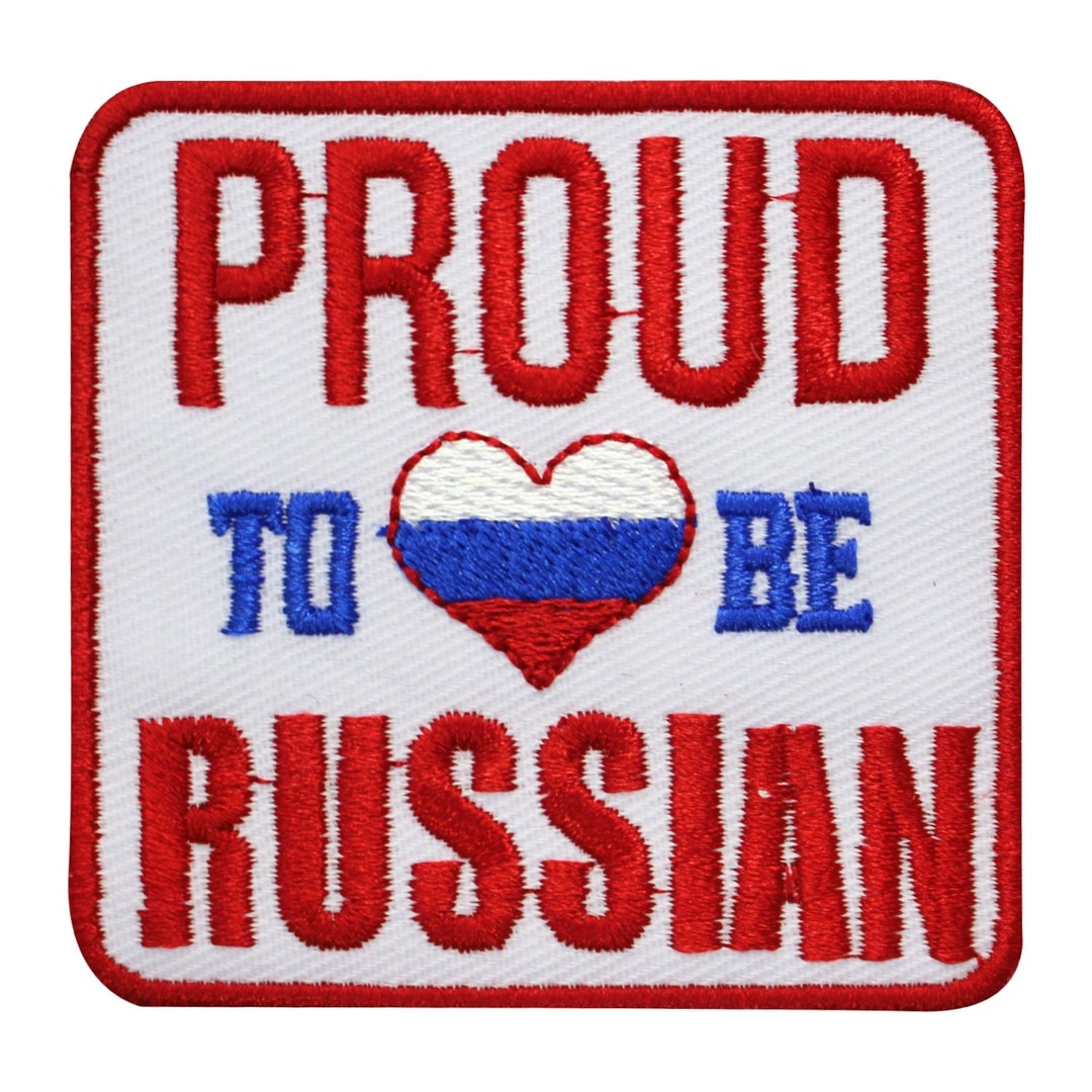 Russian Proud Patch, Russian Flag Patch Embroidered Iron on Sew on ...