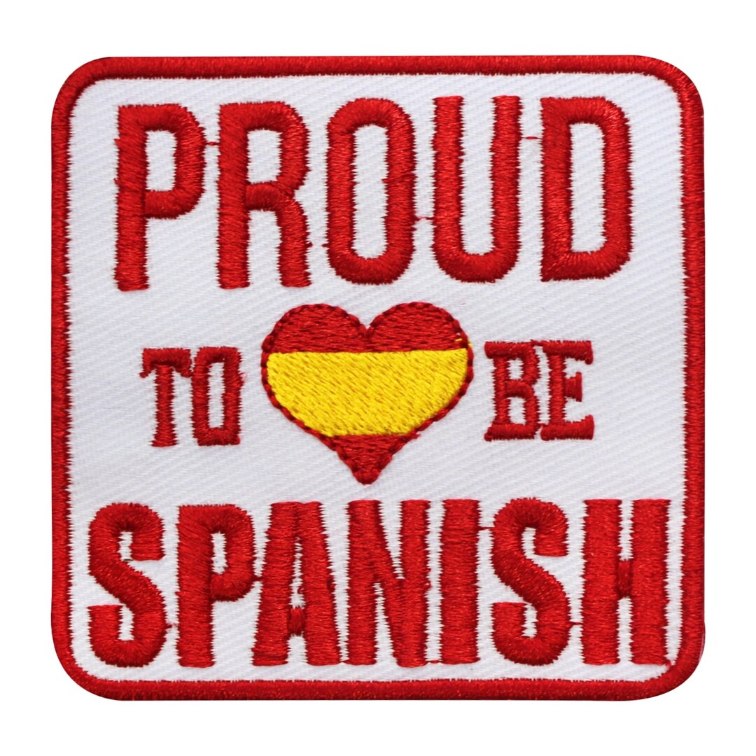Spanish Proud Patch, Spanish Flag Patch Embroidered Iron on Sew on ...