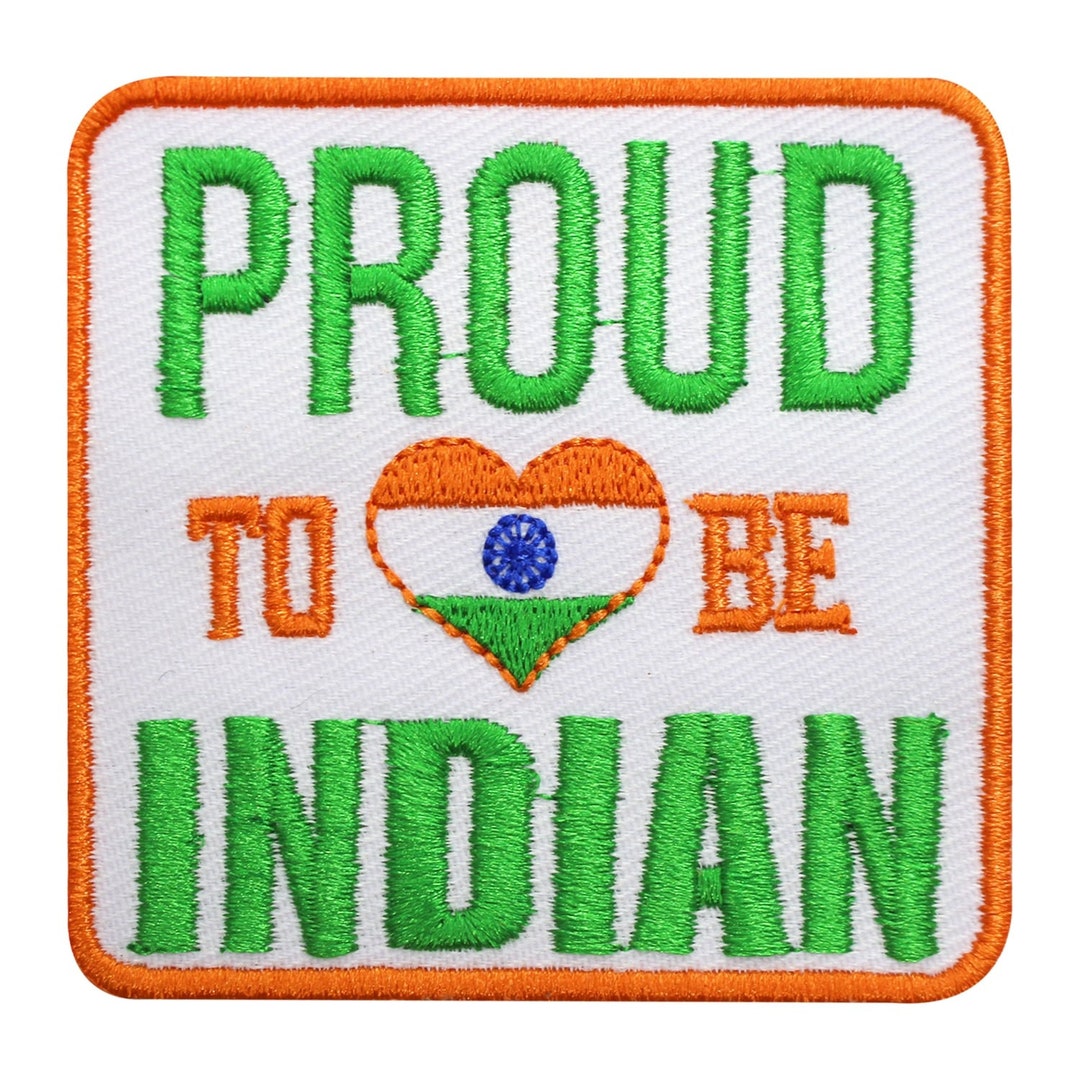 Indian Proud Patch, Indian Flag Patch Embroidered Iron on Sew on Patch ...