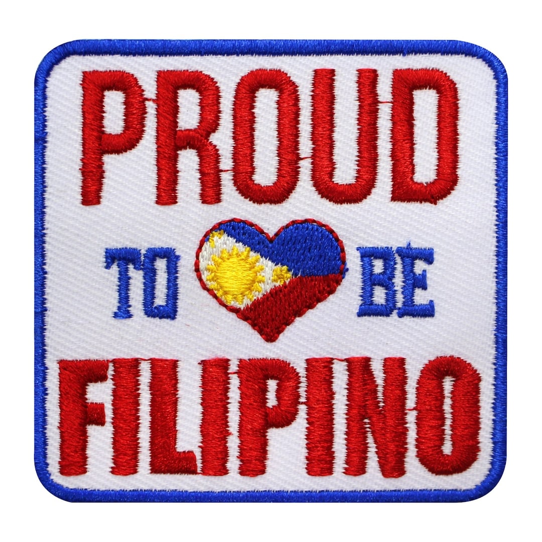 Filipino Proud Patch, Filipino Flag Patch Embroidered Iron on Sew on ...