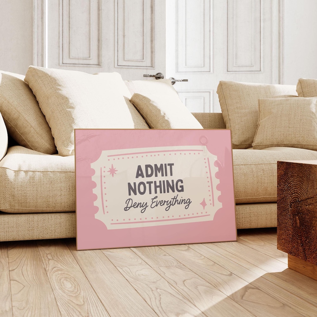 Admit Nothing Deny Everything Print: Retro Ticket Stub Wall Art - Etsy