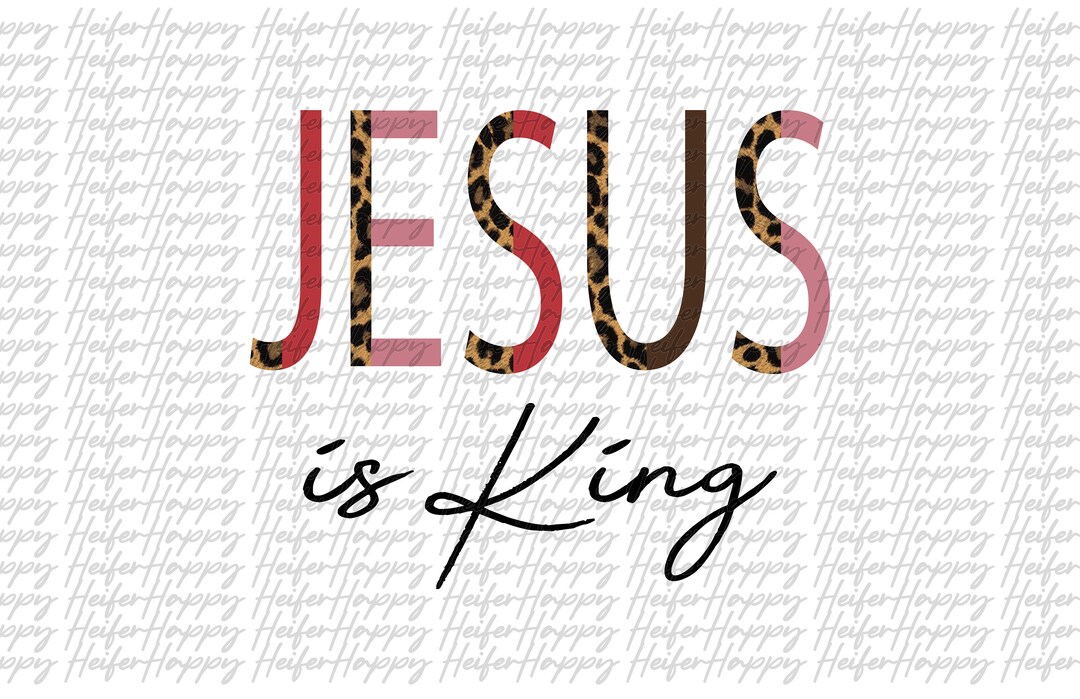 Jesus is King Png - Etsy