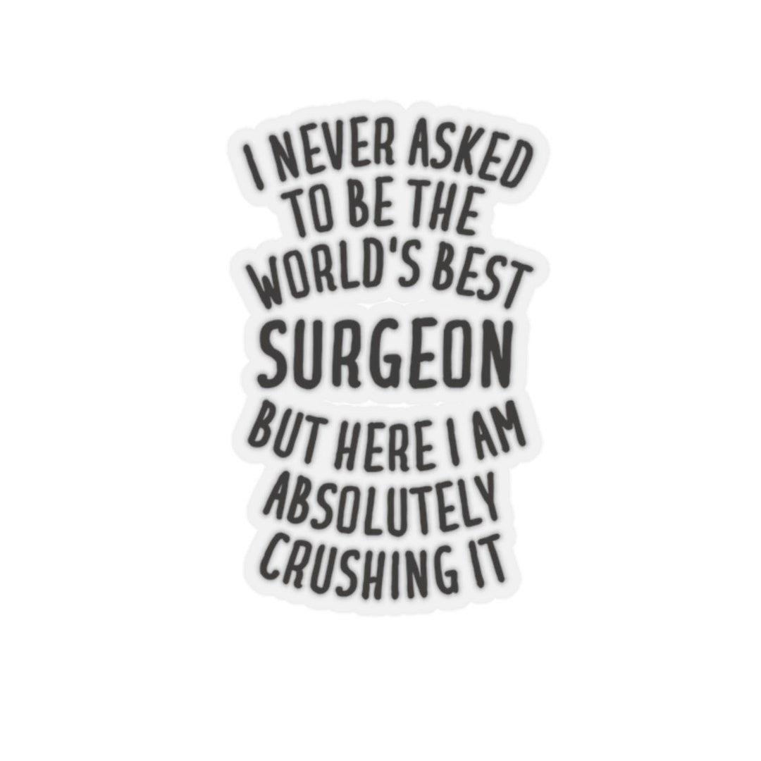 Surgeon Sticker, Surgeon Gift, Funny Surgeon Gift, Sticker for Surgeon ...