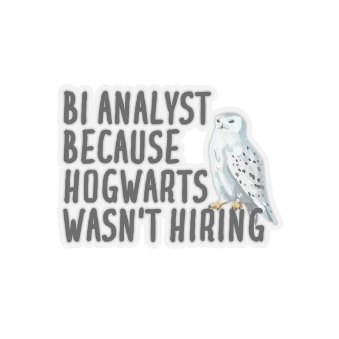 BI Analyst Sticker, Gift for BI Analyst, Sticker for BI Analyst ...