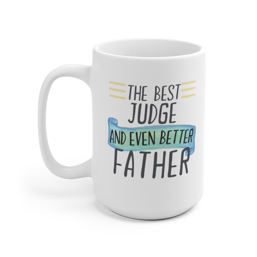 Judge Dad Mug, Judge Mug, Judge Dad Gift, Judge Father Gift, Judge Gift ...