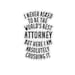 Attorney Sticker, Attorney Gift, Funny Attorney Gift, Sticker for ...