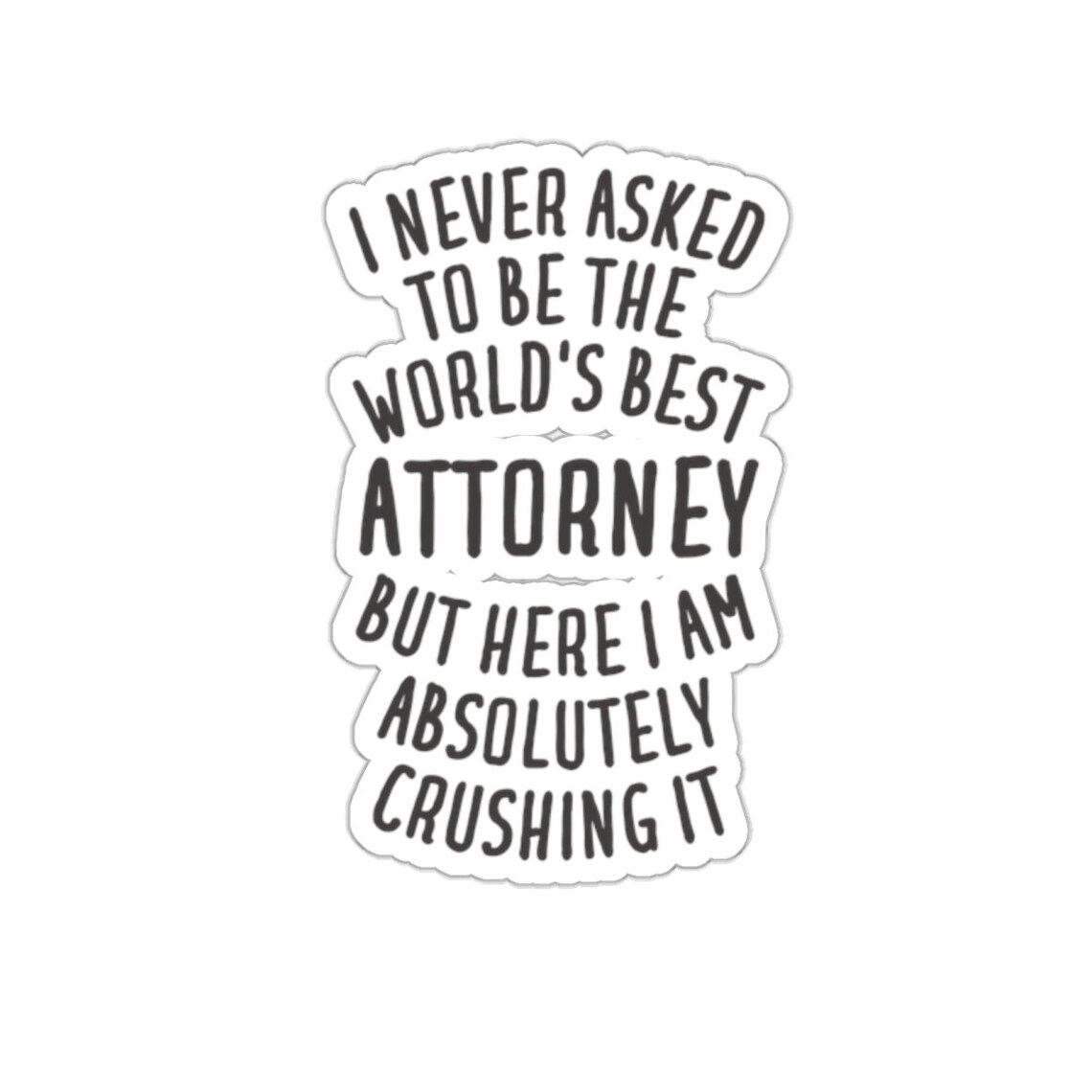 Attorney Sticker, Attorney Gift, Funny Attorney Gift, Sticker for ...