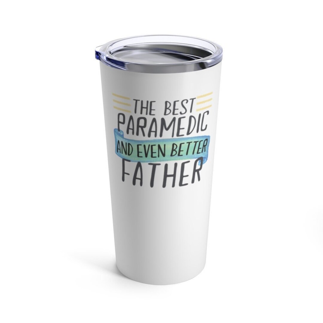 Paramedic Dad Gift, Paramedic Tumbler, Paramedic Dad Tumbler, Paramedic ...