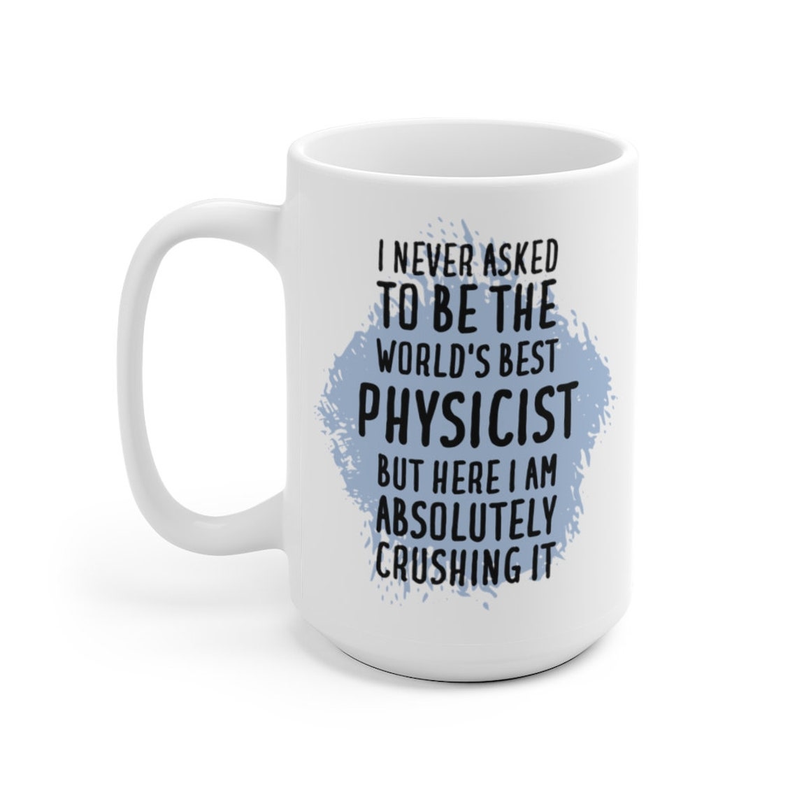 Physicist Mug, Physicist Gift, Gift for Physicist, Physicist Coffee Mug ...