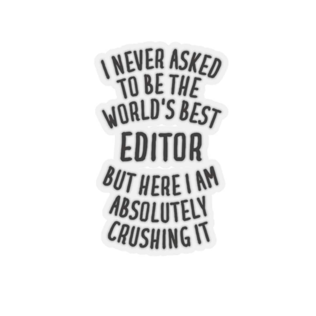Editor Sticker, Editor Gift, Funny Editor Gift, Sticker for Editor ...