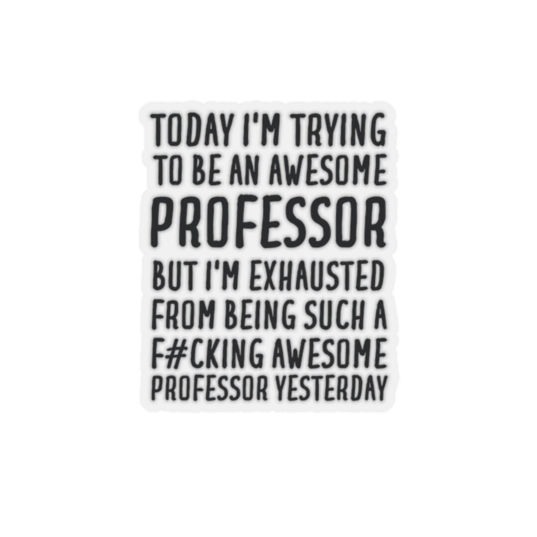 Professor Sticker, Professor Gift, Sticker for Professor, Funny ...
