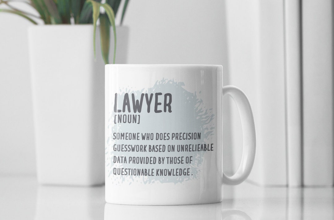 Funny Lawyer Mug Funny Lawyer Gift Funny Lawyer Definition Lawyer