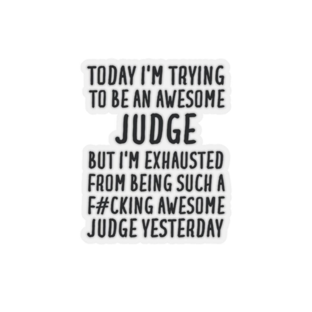 Judge Sticker, Funny Judge Gift, Sticker for Judge, Judge Gift, Judge ...
