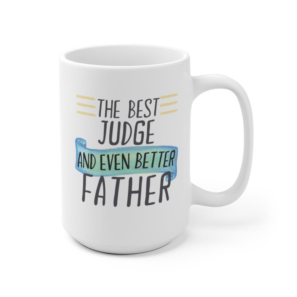 Judge Dad Mug, Judge Mug, Judge Dad Gift, Judge Father Gift, Judge Gift ...