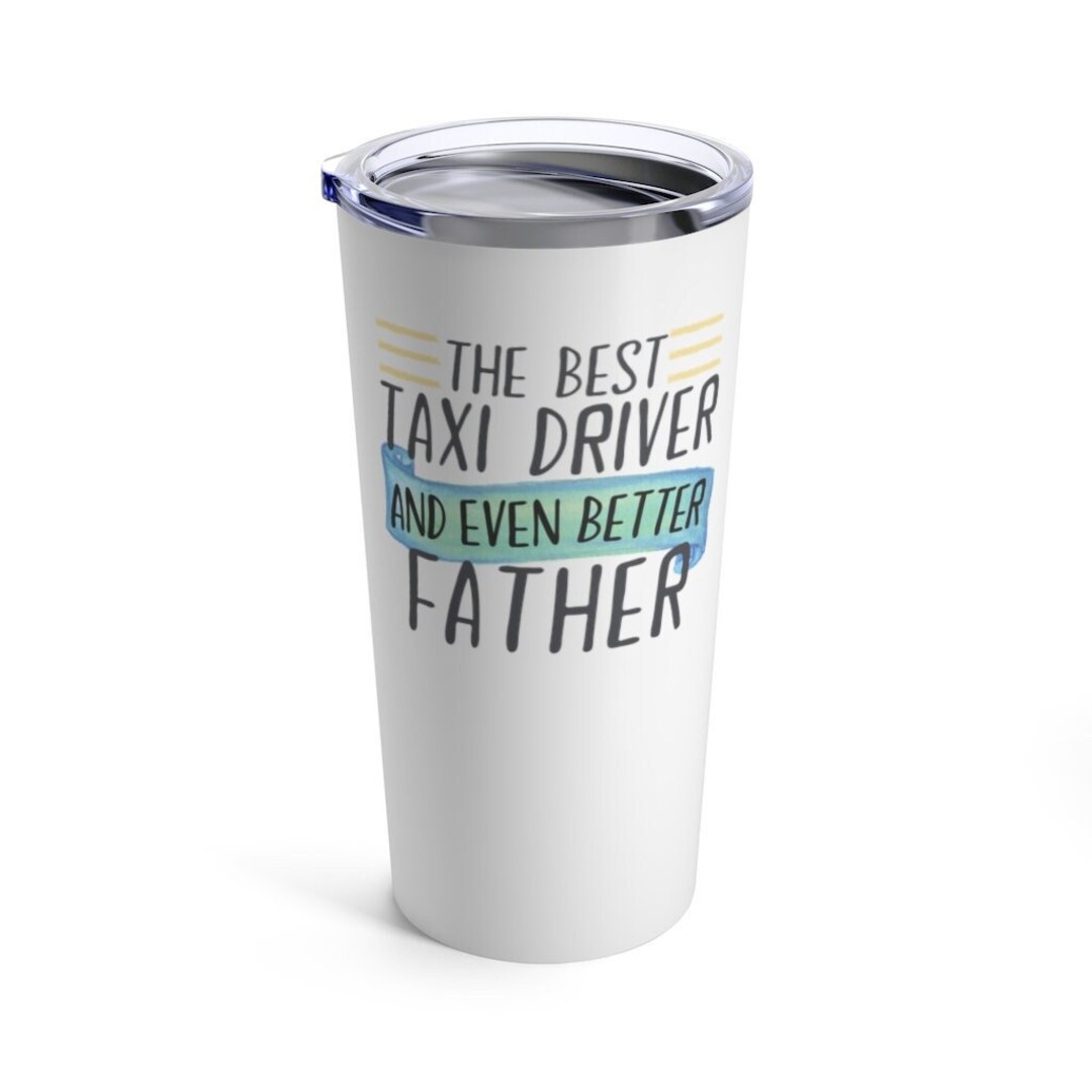 Taxi Driver Dad Gift, Taxi Driver Tumbler, Taxi Driver Dad Tumbler ...